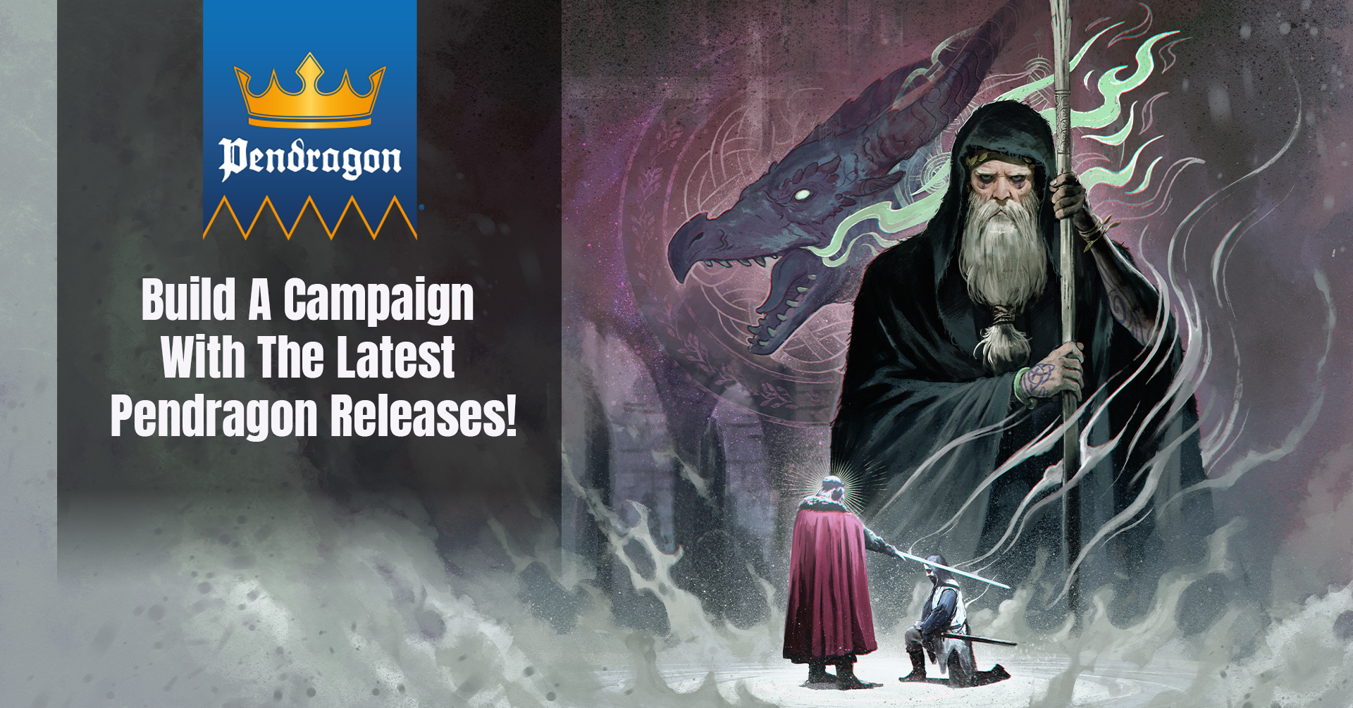 Build A Campaign With The Latest Pendragon Releases! - Pendragon ...